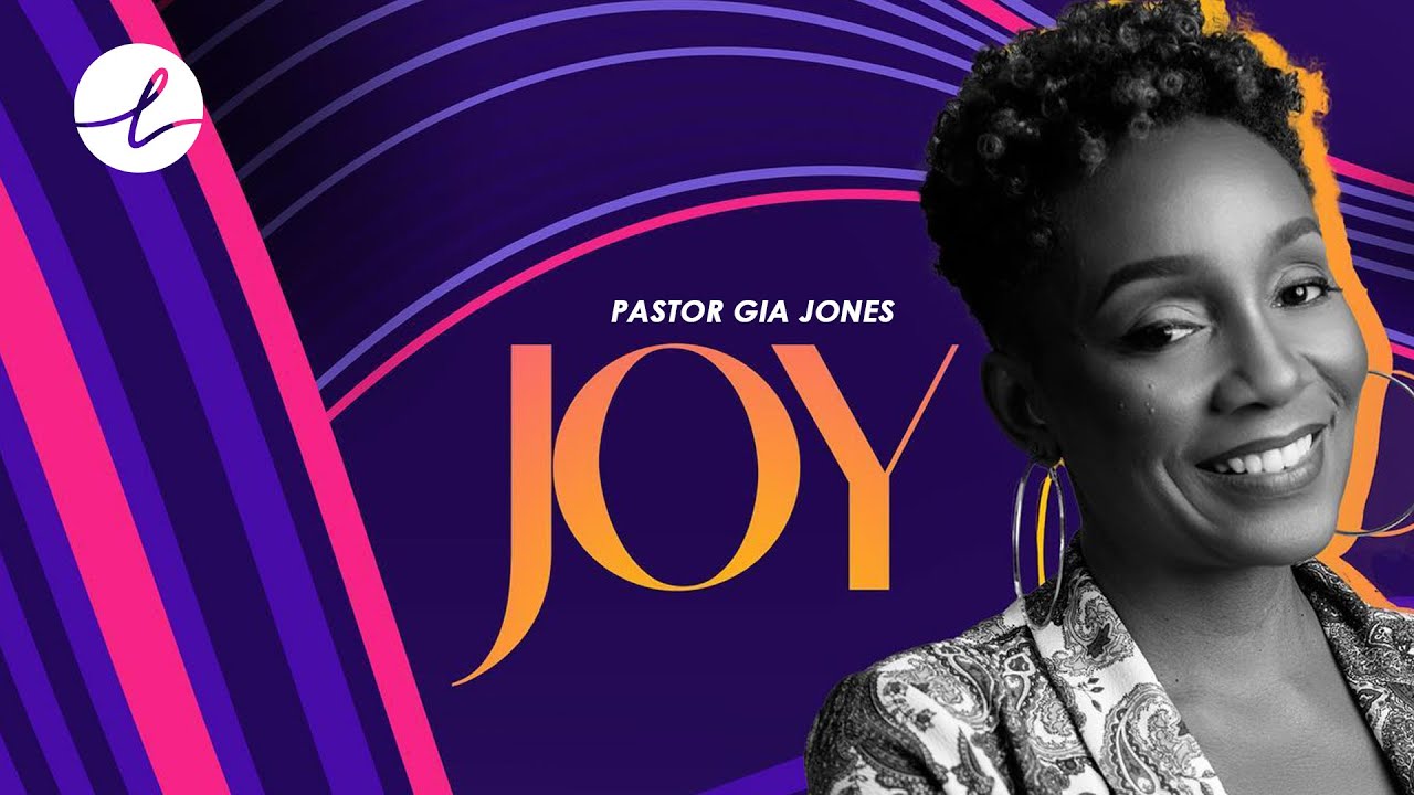 Legacy Church // Joy Series (Part 5) // Pastor Gia Jones - YouTube