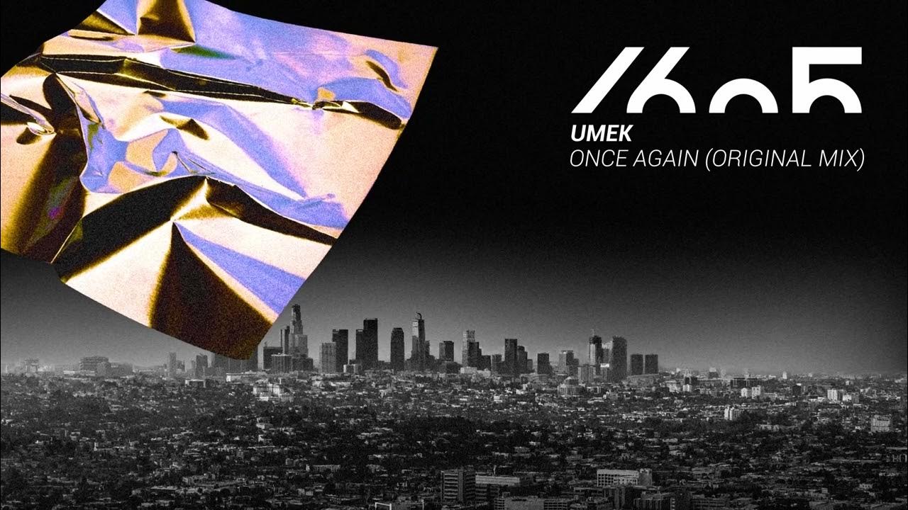 UMEK - Once Again (Original Mix) [1605-286] - YouTube