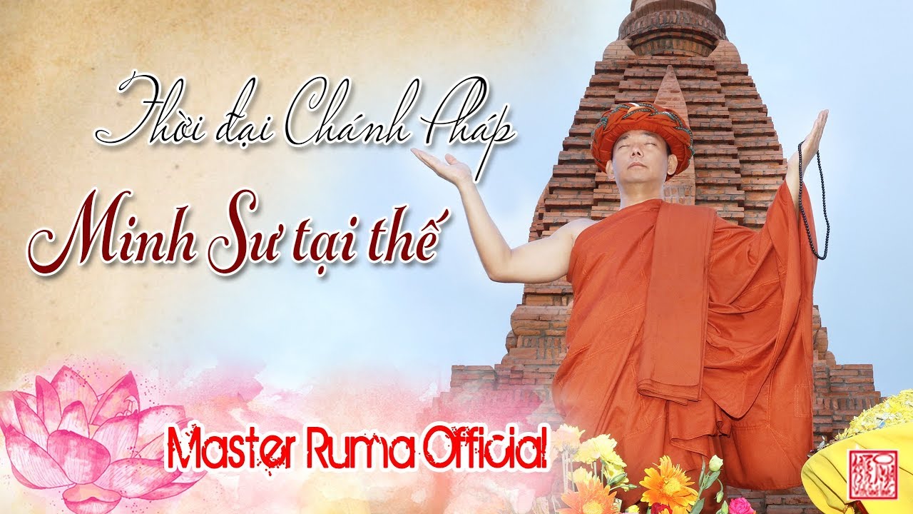 Thời Đại Chánh Pháp & Minh Sư Tại Thế | Master Ruma Official - YouTube