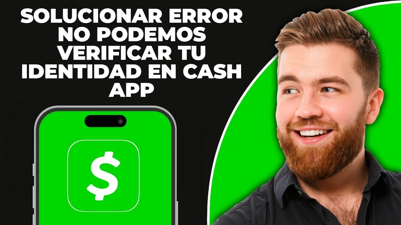 Cómo arreglar el error No pudimos verificar tu identidad en Cash App ...