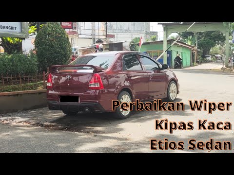 Memperbaiki Wiper/Kipas Kaca Etios Sedan Liva India yang rusak