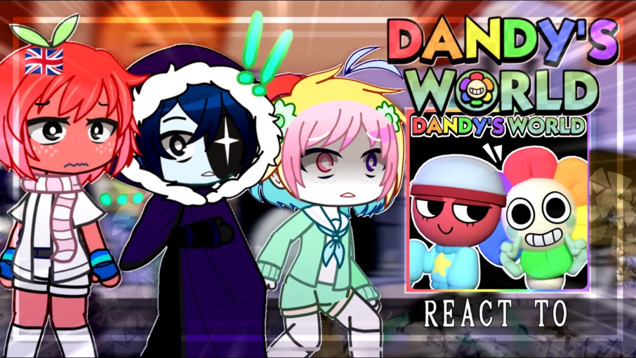 Dandys world toons react to Themselves | react to each other | Gacha ...