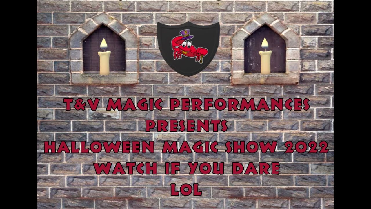 Halloween Magic Show 2022 Watch If You Dare lol - YouTube