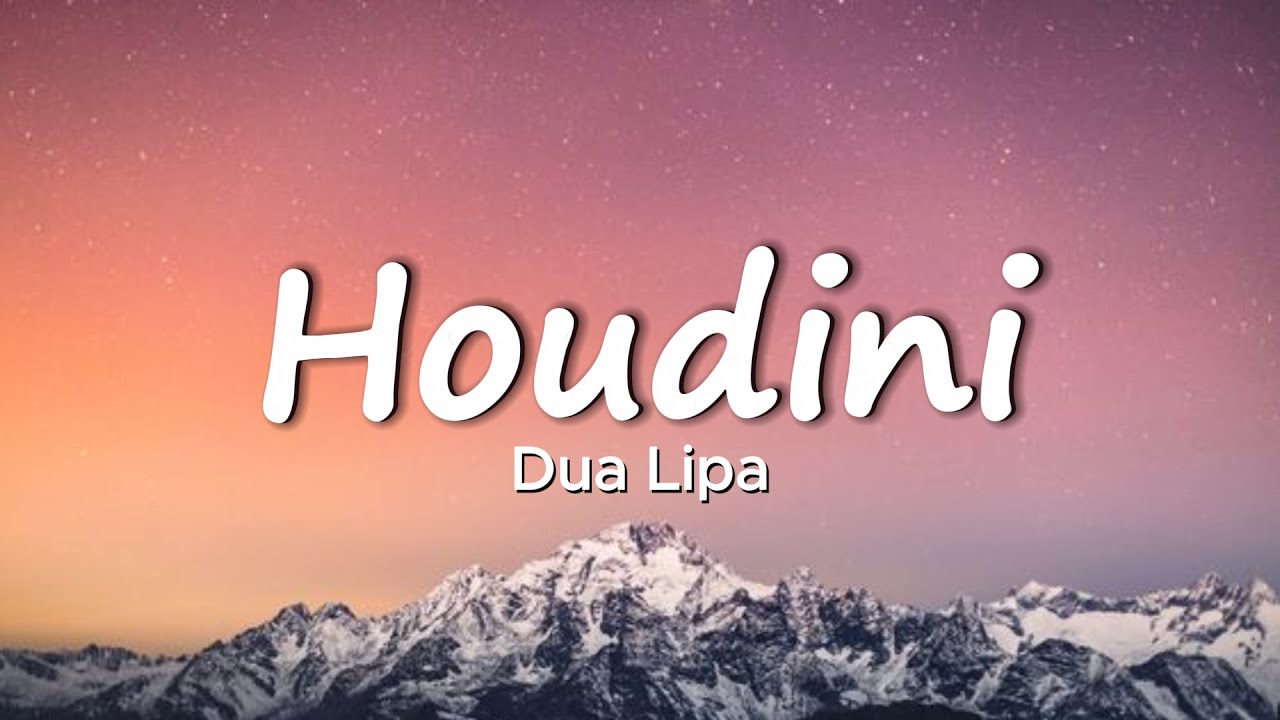Houdini - Dua Lipa (Lyrics) - YouTube