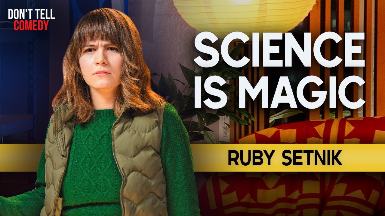 Science is Magic | Ruby Setnik | Stand Up Comedy - YouTube