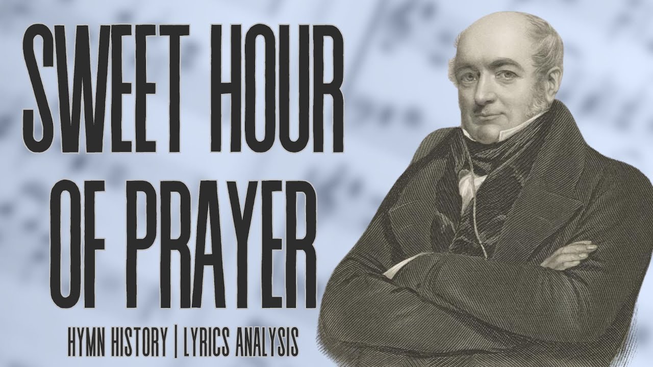 Sweet Hour of Prayer | story behind the hymn | hymn history | lyrics ...