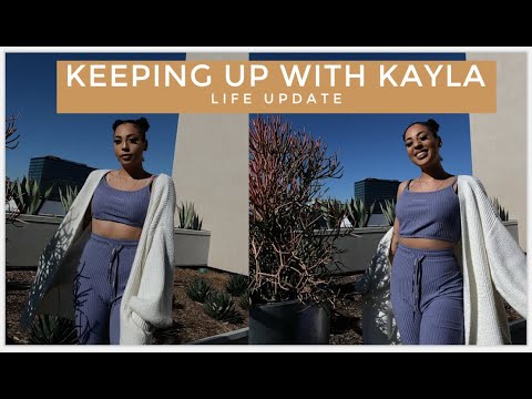 LIFE UPDATE | Keeping Up With Kayla - YouTube