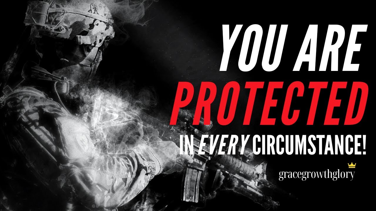 You are being Protected in EVERY situation! - YouTube