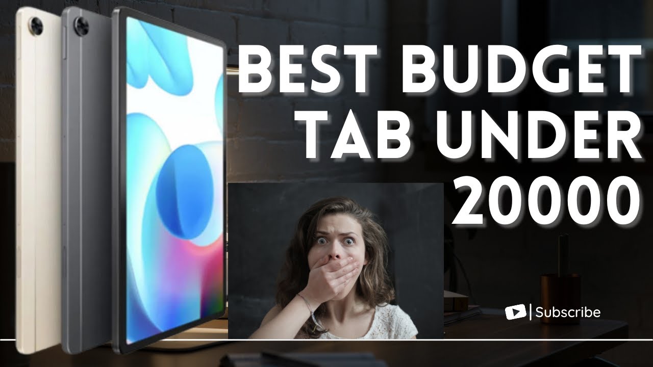 BEST BUDGET TABLET UNDER 20000 || BEST TABLET UNDER 20000 || REALME PAD ...