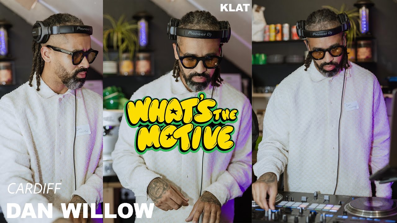 DAN WILLOW | WHAT'S THE MOTIVE | KLAT CREATIVE LINKUP | AFROBEATS ...