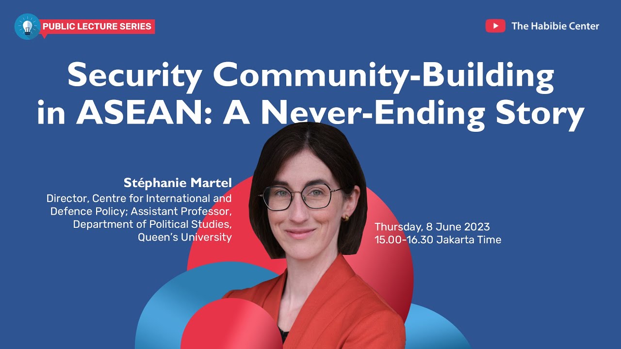 Public Lecture Series “Security Community-Building in ASEAN: A Never ...