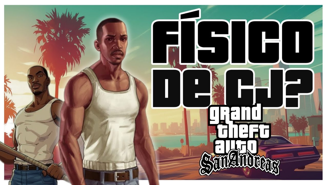 CUÁNTO TIEMPO NOS TOMARÍA TENER EL FÍSICO DE CJ? | GTA SAN ANDREAS ...