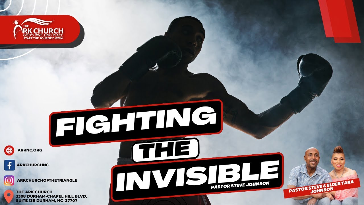 Fighting the Invisible // Pastor Steve Johnson - YouTube