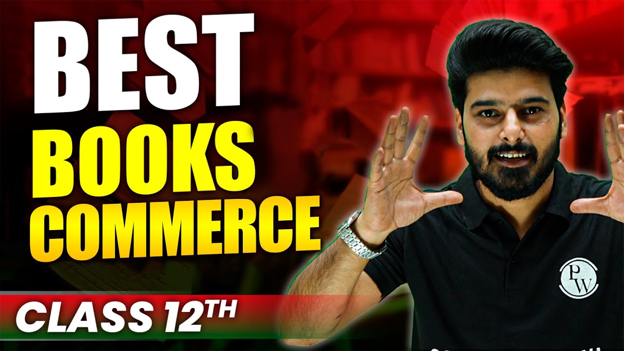 Class 12th Commerce Best Books 📖 | Commerce Wallah by PW - YouTube