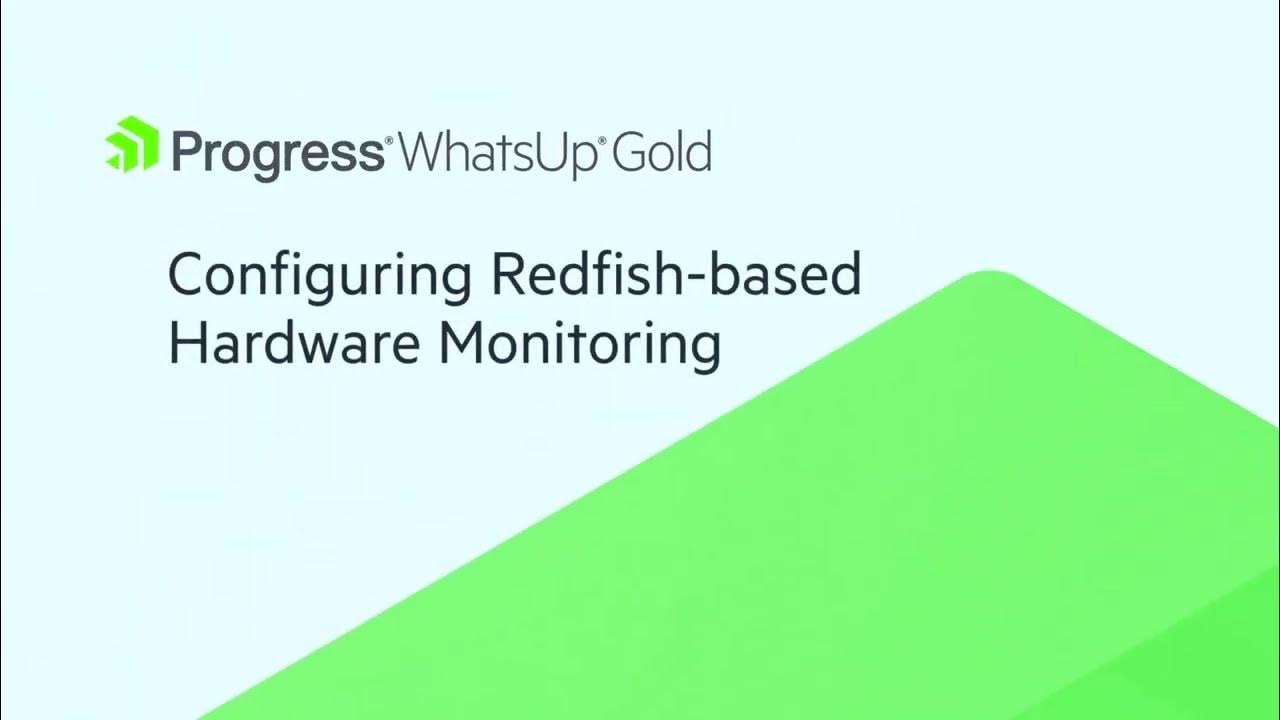Configuring Redfish-based Hardware Monitoring in WhatsUp Gold - YouTube