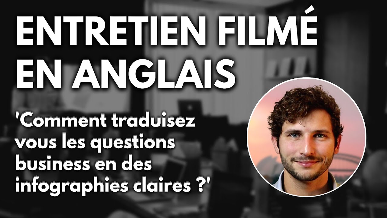 Entretien en Anglais Question Réponse #6/6 - Comment traduisez vous les ...