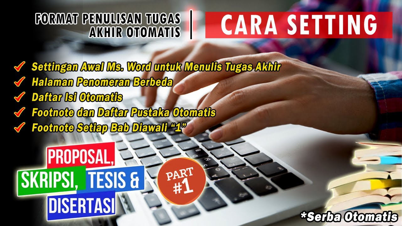Cara Setting Format Penulisan Tugas Akhir Mahasiswa Di Microsoft Word ...