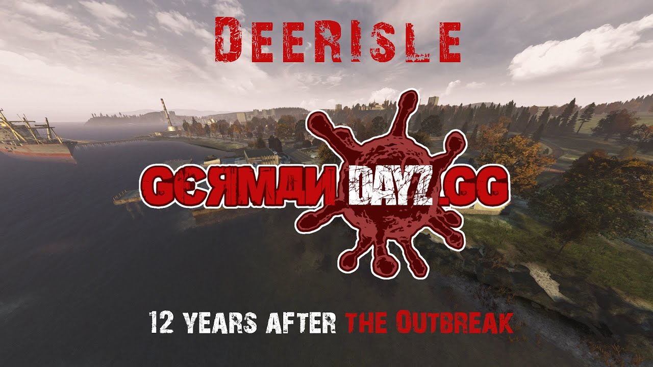 GermanDayZ.gg #DeerIsle Survival Server - YouTube