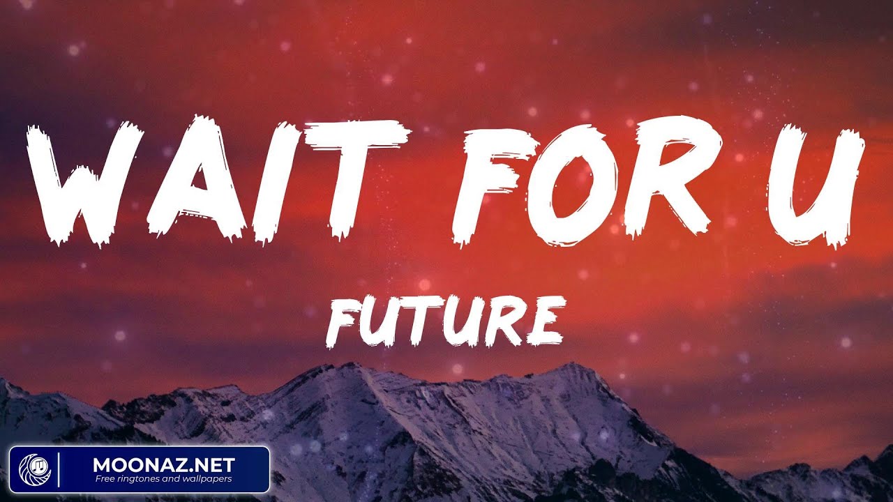 Future - WAIT FOR U (feat. Drake & Tems) | Rema, Lil Baby Ft. Dababy ...