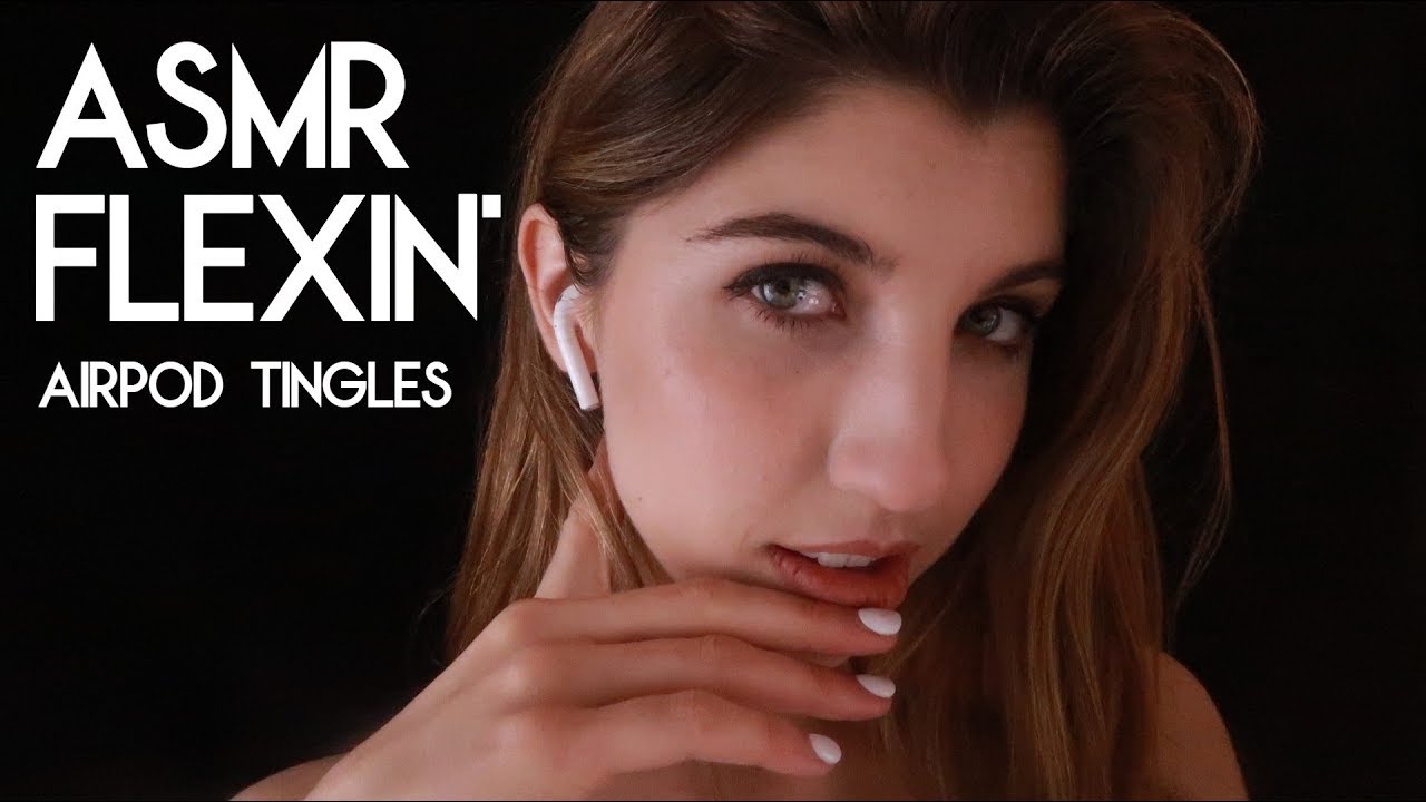 ASMR Flexin’ on dem H*es ~ AirPod Tingle Mingle - YouTube