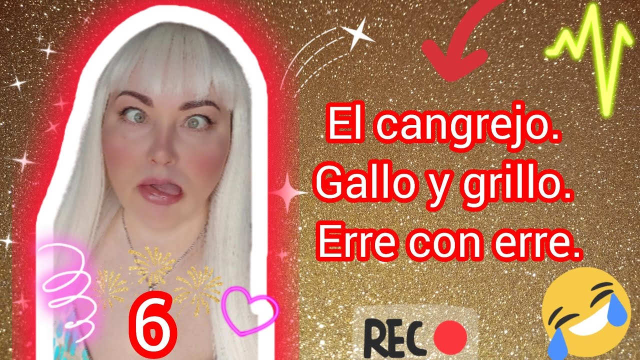Trabalenguas simples 6. El cangrejo. Gallo y grillo. Erre con erre. # ...