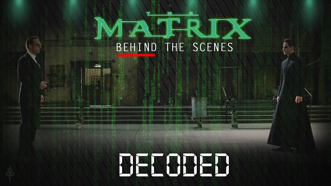 THE MATRIX (Behind the Scenes) DECODED - YouTube