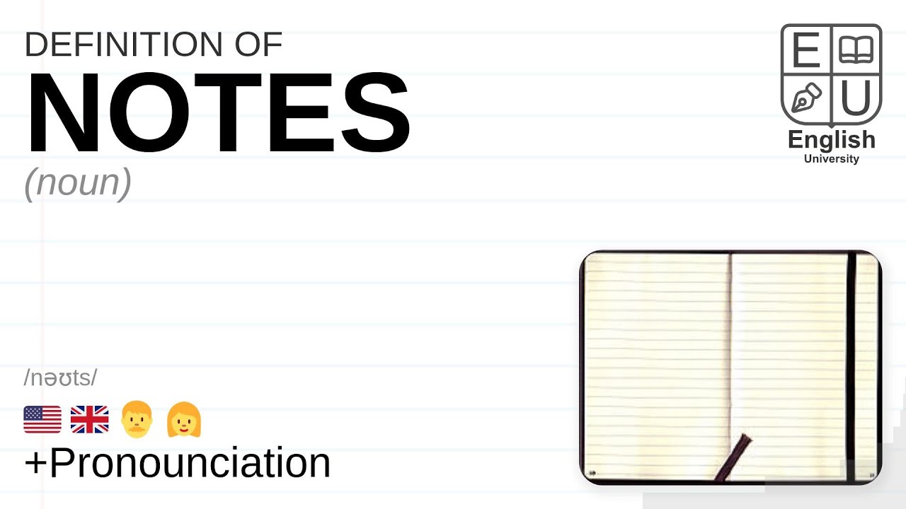 NOTES meaning, definition & pronunciation | What is NOTES? | How to say ...