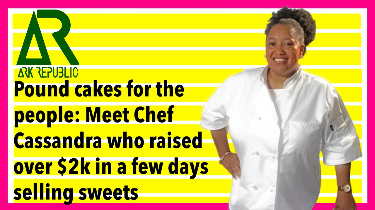 Pound cakes for the people: Meet Chef Cassandra who raised over $2k in ...