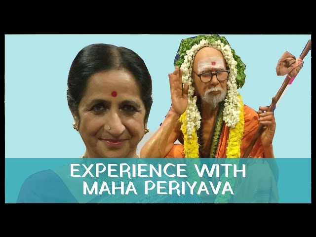 Kanchi Maha Periyava Experience