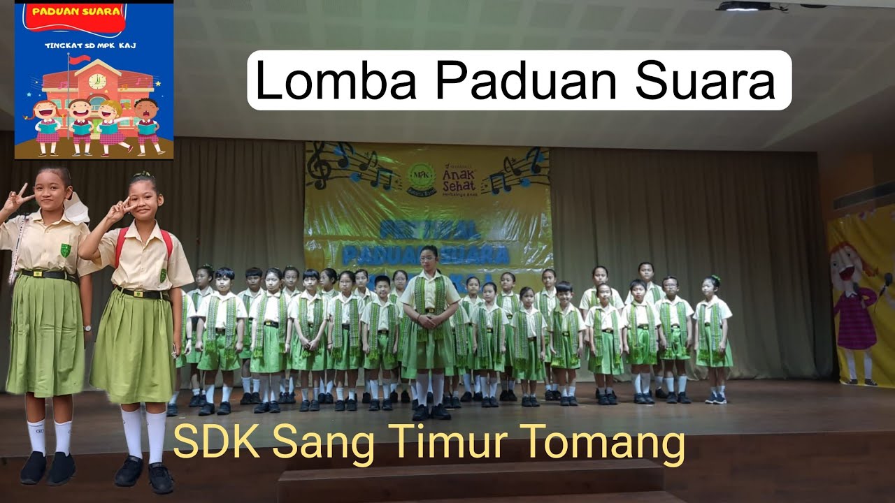 Lomba Paduan Suara Tingkat SD MPK KAJ- SDK Sang Timur Tomang - YouTube