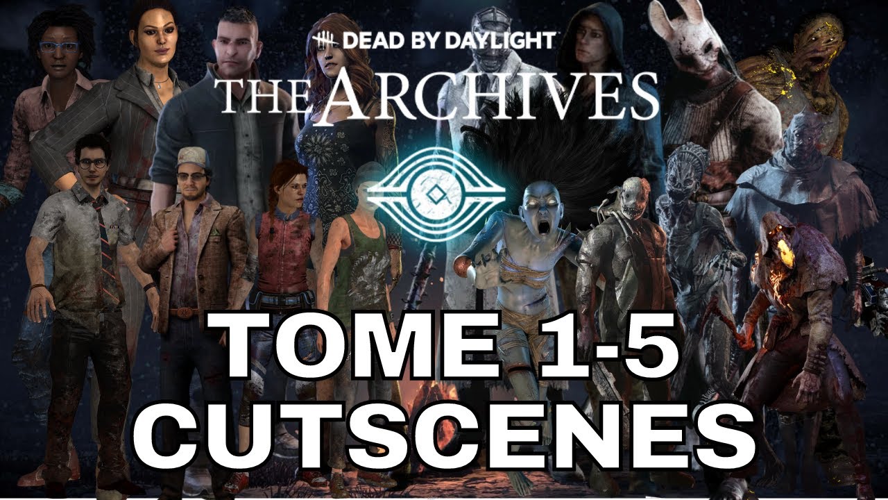 DEAD BY DAYLIGHT THE ARCHIVE TOME 1-5 LORE CUTSCENES - YouTube