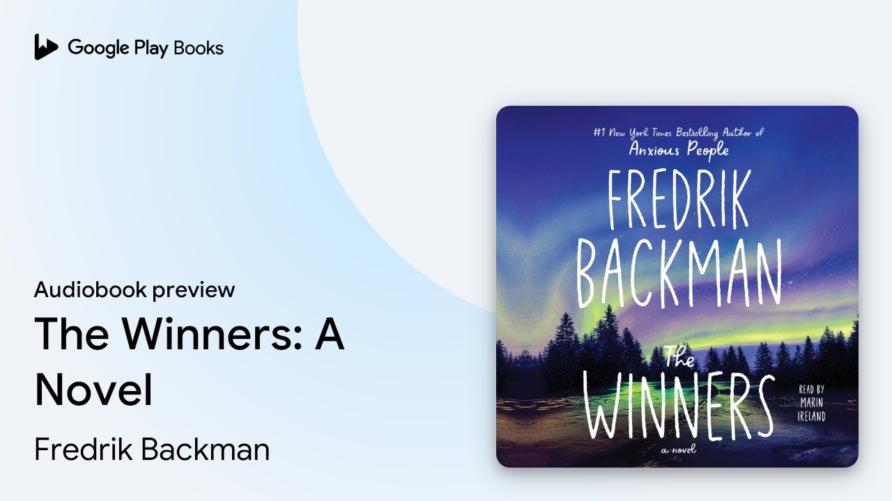 The Winners: A Novel by Fredrik Backman · Audiobook preview - YouTube