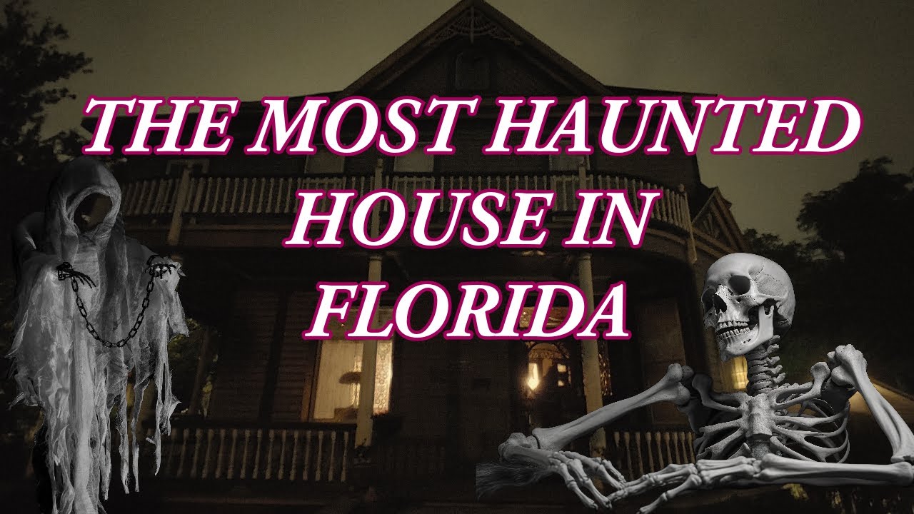 The Most Haunted House in Florida! FL (4K) - YouTube