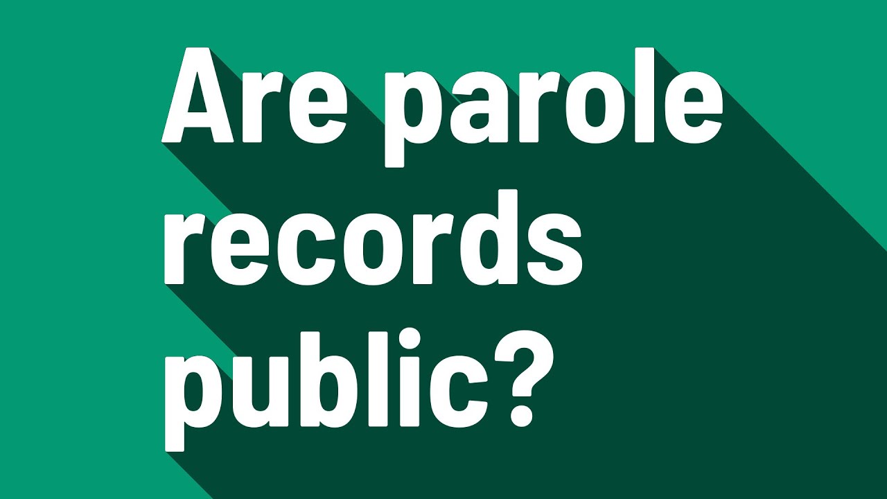 Are parole records public? - YouTube