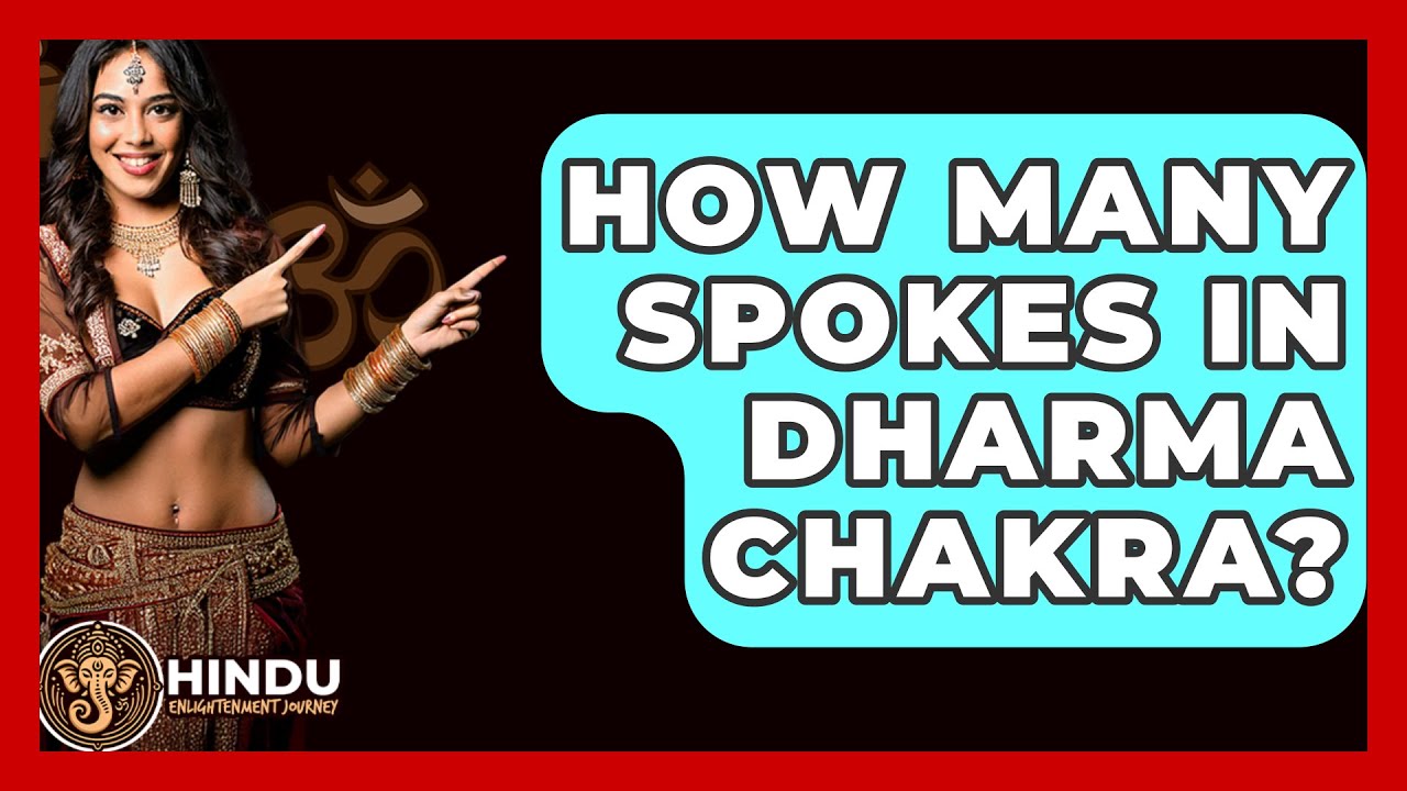 How Many Spokes In Dharma Chakra? - Hindu Enlightenment Journey - YouTube