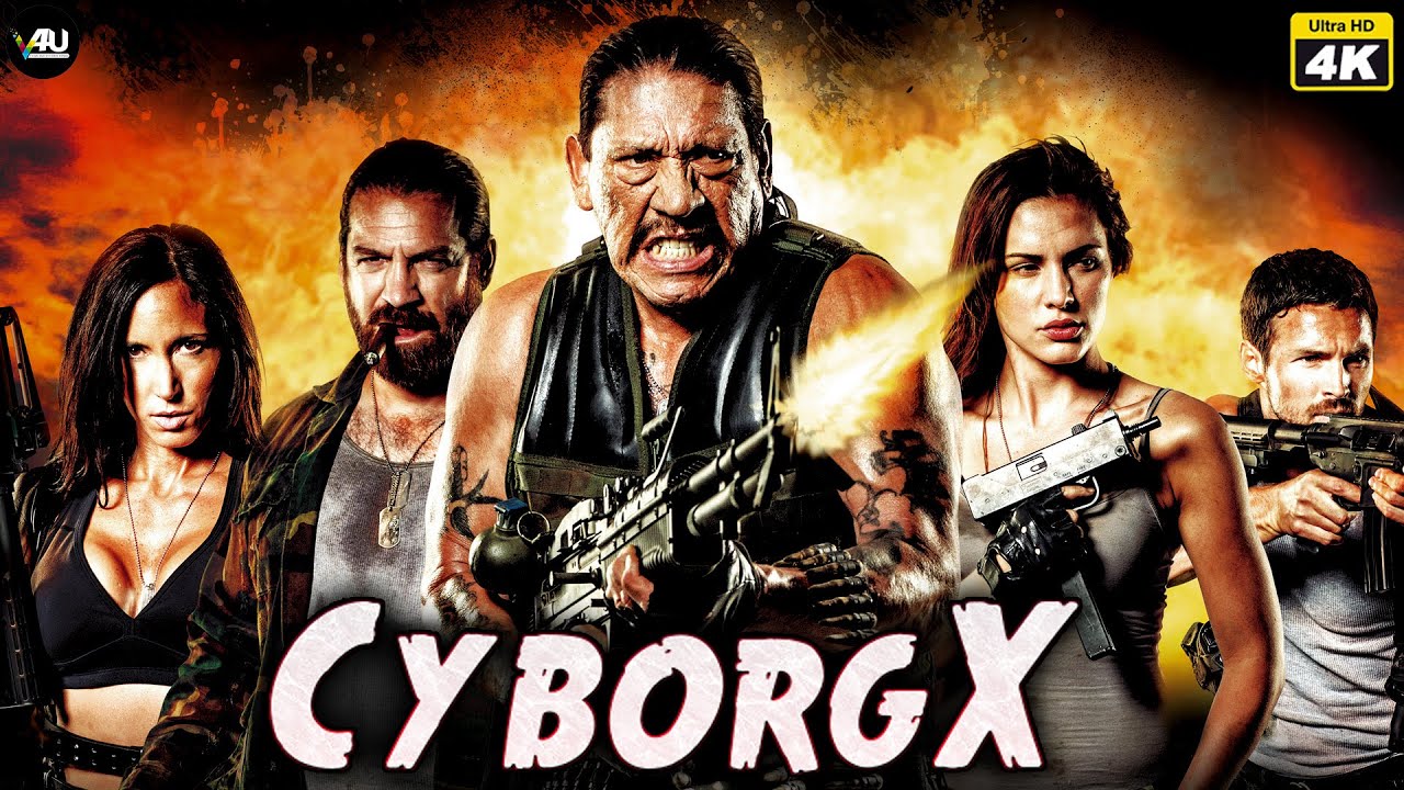 CyborgX - Latest Hollywood Full 4K Movie - Eve Mauro, Danny Trejo - YouTube