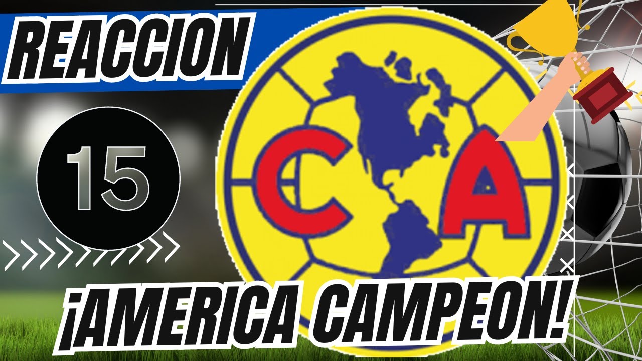 ¡LLEGÓ LA 15! ¡AMERICA CAMPEON del CLAUSURA 2014! - YouTube
