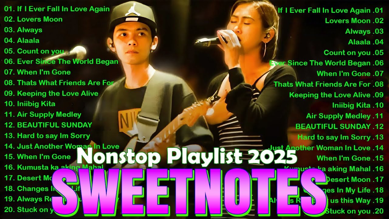 Sweetnotes Nonstop Playlist 2025 The Best Of OPM Hit Love Songs 2025💖 ...