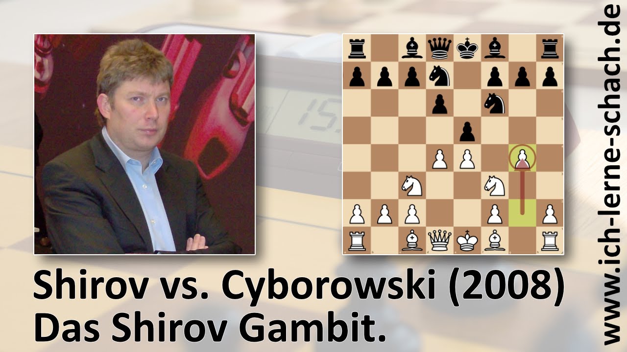 Shirov vs. Cyborowski (2008, "Das Shirov Gambit") - YouTube
