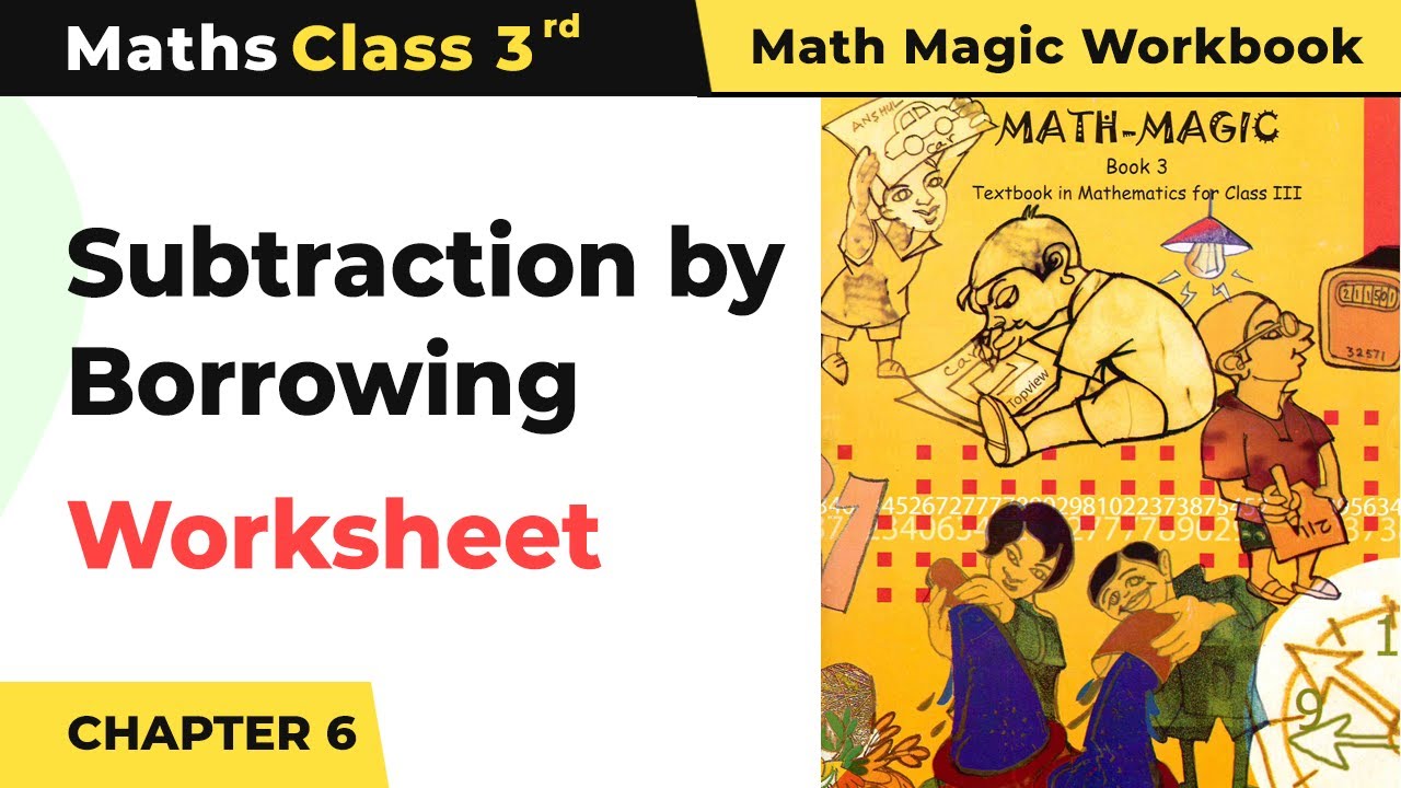 Class 3 Maths Chapter 6 Subtraction By Borrowing Fun With Give And Class 3 Maths Chapter 6 Subtraction By Borrowing Fun With Give And