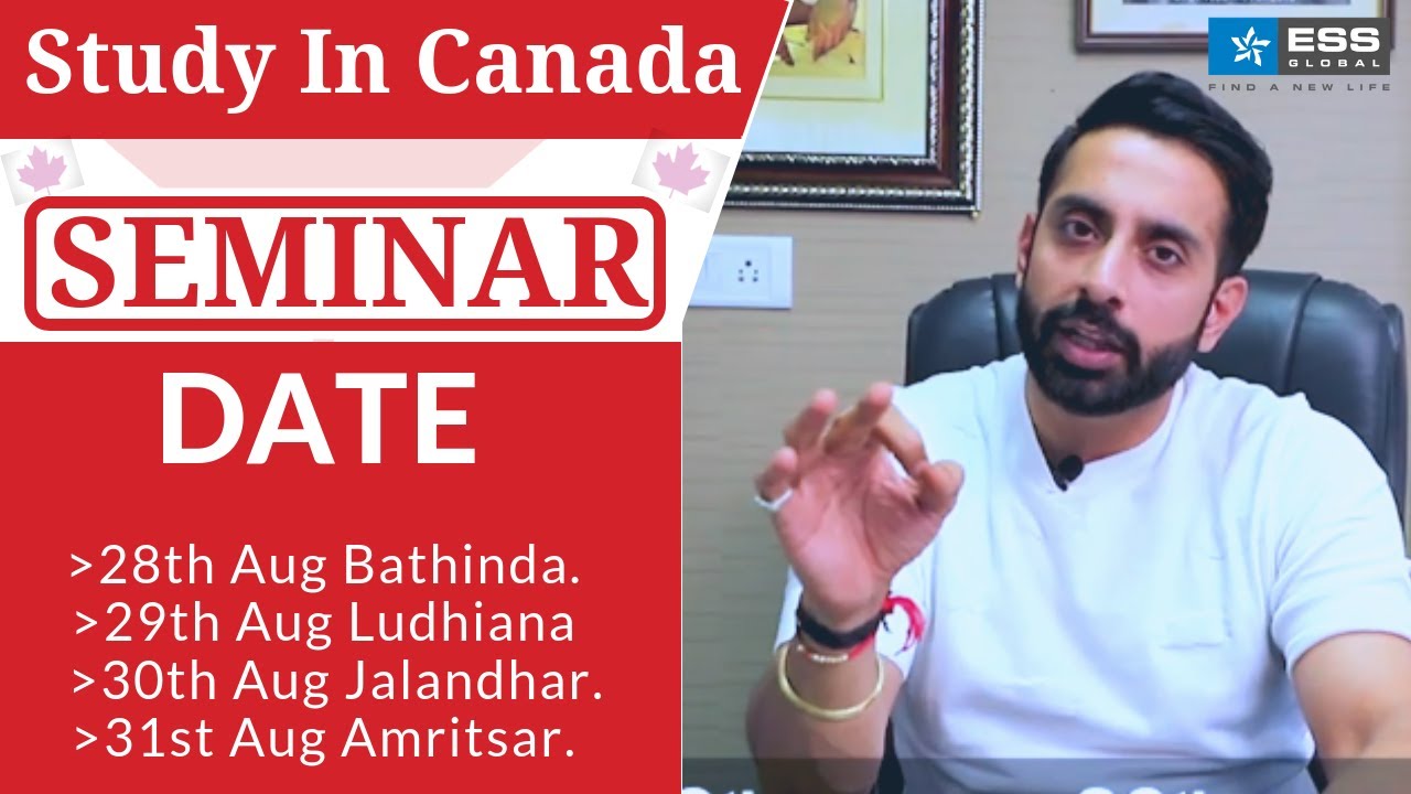 Study In Canada Seminar - 28th Aug to 31st Aug - YouTube
