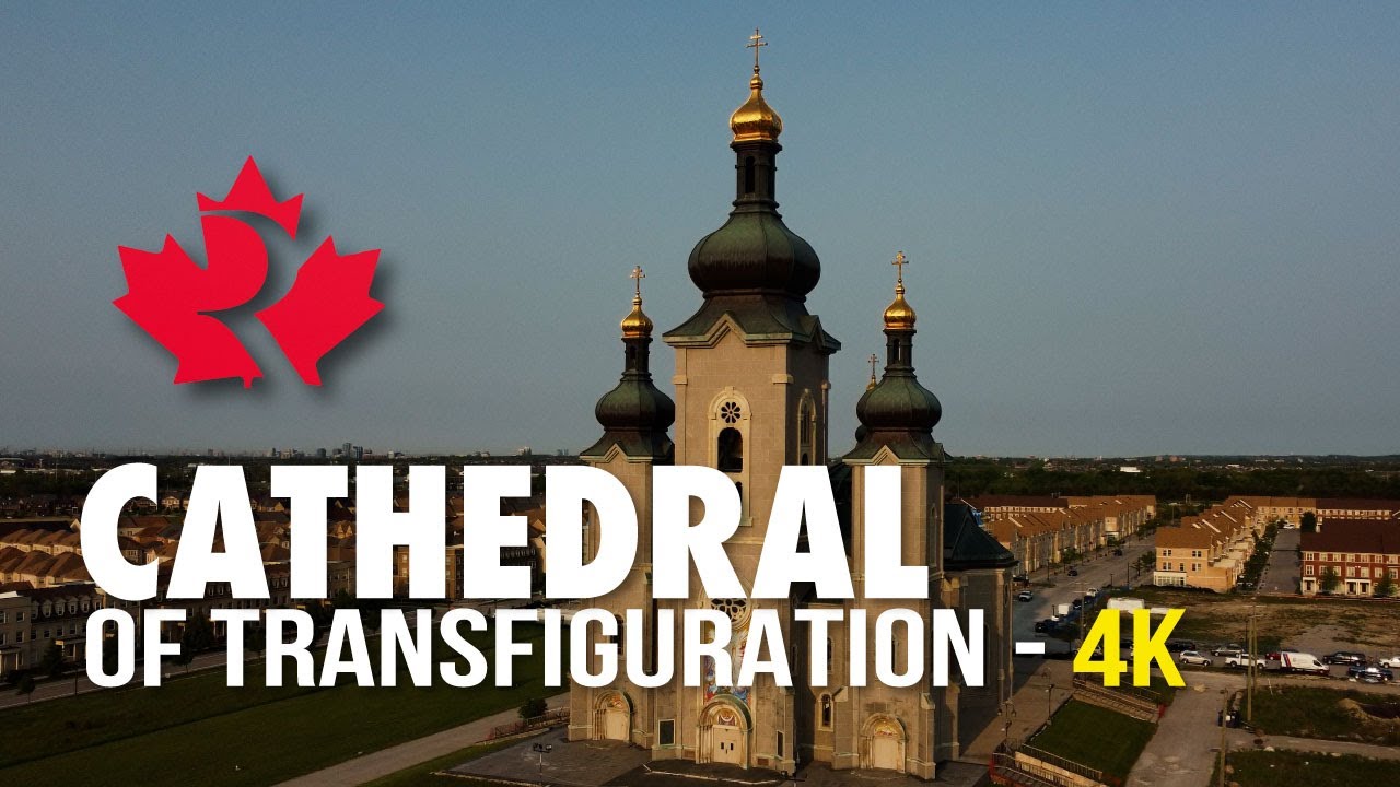 Exploring the Majestic Cathedral of Transfiguration in Markham, Ontario ...