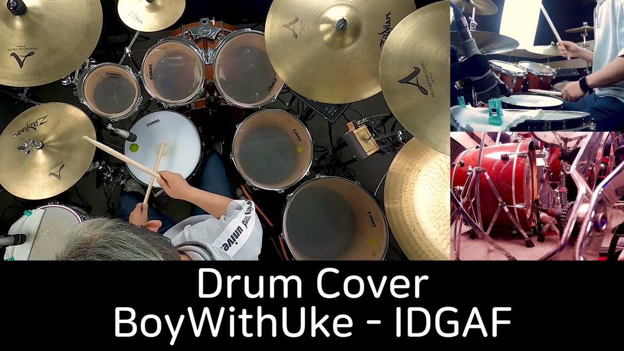BoyWithUke - IDGAF - Drum Cover by 유한선[DCF] - YouTube
