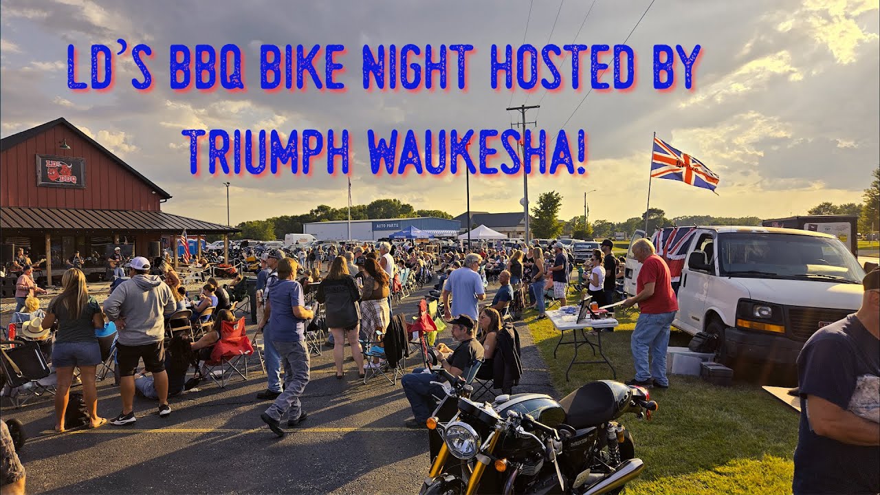 LD's BBQ BIKE NIGHT Hosted by TRIUMPH WAUKESHA - YouTube