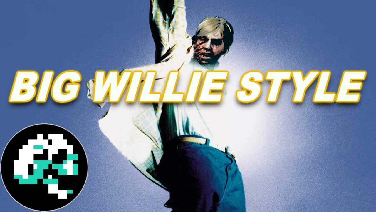 BIG WILLIE STYLE 😱 - YouTube