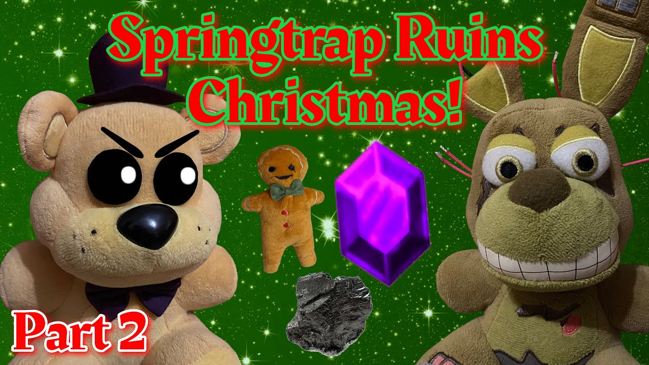 Freddy’s Plush Show - Springtrap Ruins Christmas! (Part 2) - YouTube