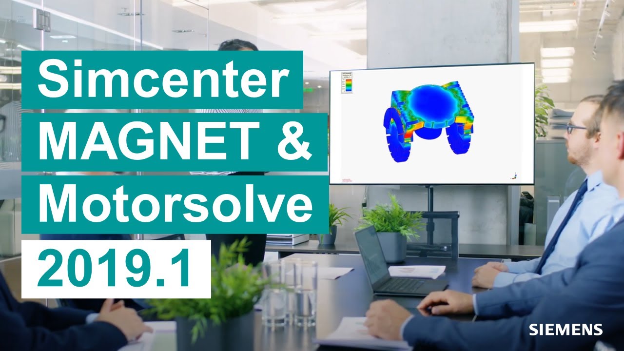 WHAT’S NEW Simcenter MAGNET & Simcenter Motorsolve 2019.1 - YouTube