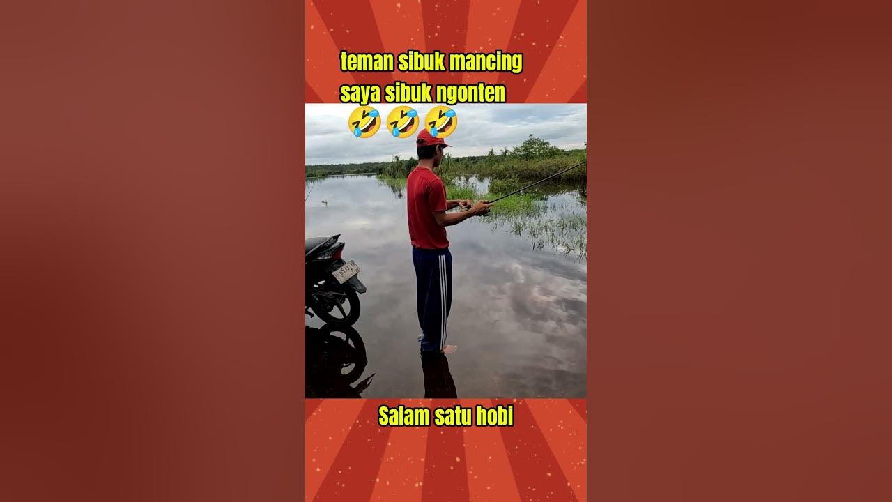 Mana yang hobi mancing sini😂 #mancing - YouTube