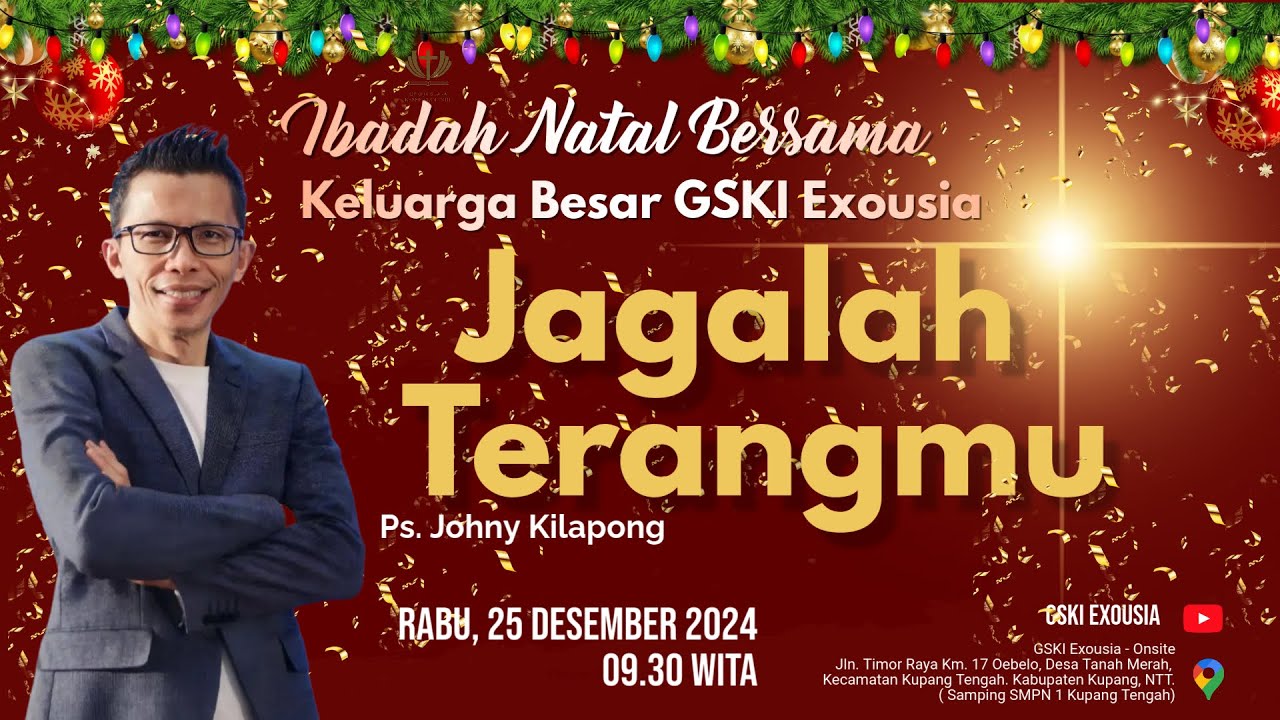 Christmas Celebration | Jagalah TerangMu | Ps. Johny Kilapong, M.Pd ...