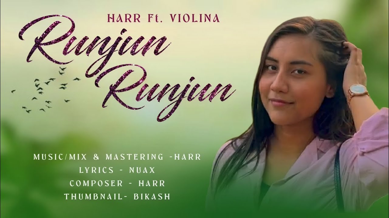 RUNJUN RUNJUN BY HARR ft. VIOLINA II ASSAMESE NEW SONG 2024 II SHOT BY IPHONE II NUAX II - YouTube